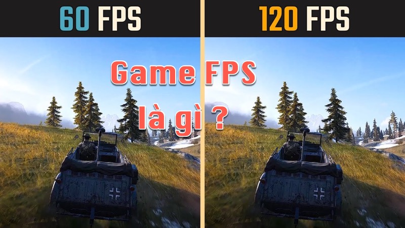 Game Fps Là Gì Thông Số Fps Tốt Nhất Khi Chơi Game